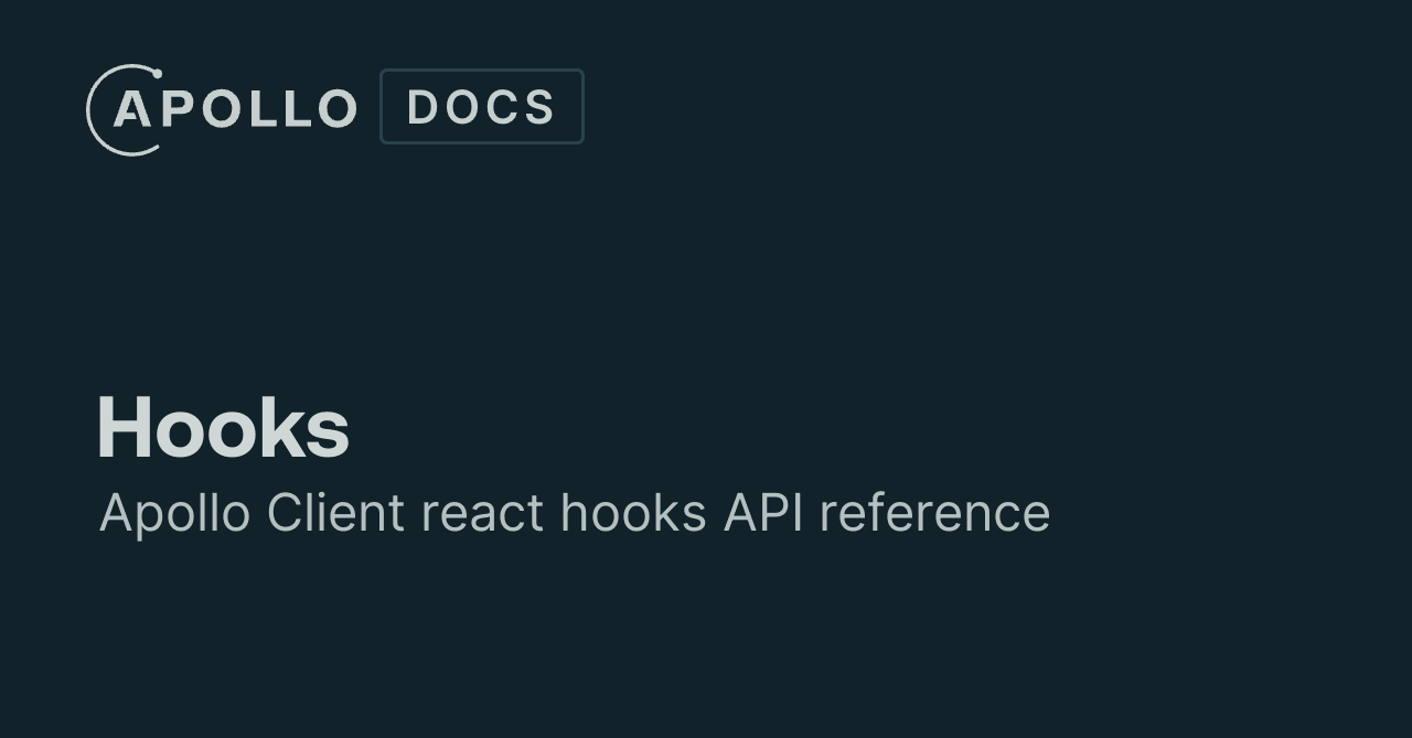Hooks - Apollo GraphQL Docs